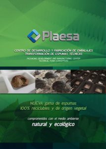 ESPUMAS ECOLÓGICAS, 100% RECICLABLES Y DE BASE BIOLÓGICA - Plaesa